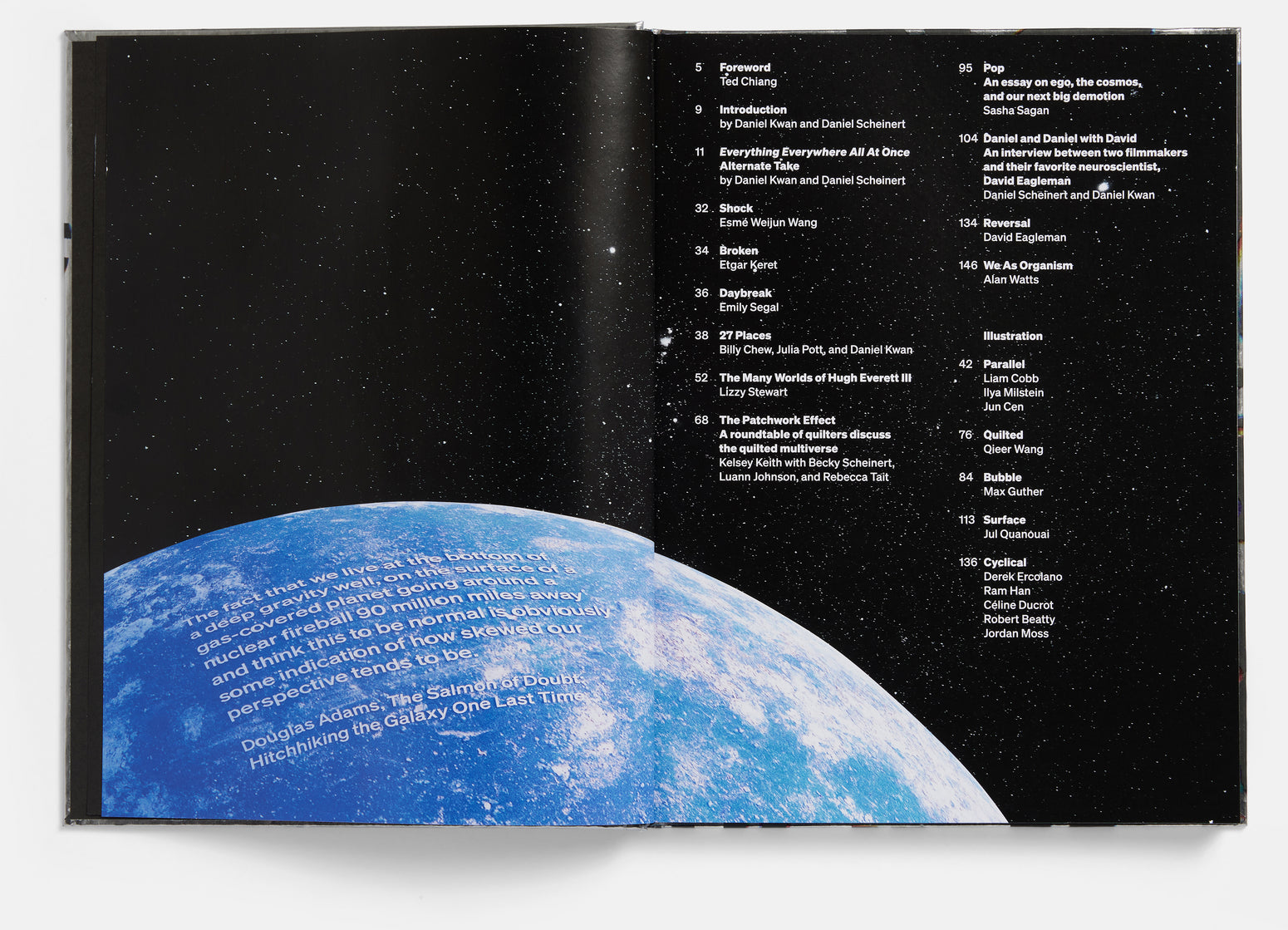 A Vast, Pointless Gyration of Radioactive Rocks and Gas in Which You H ...